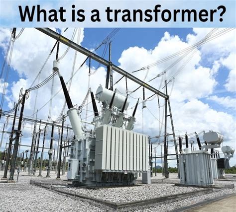 What Is A Transformer Working Principle Of A Transformer Application
