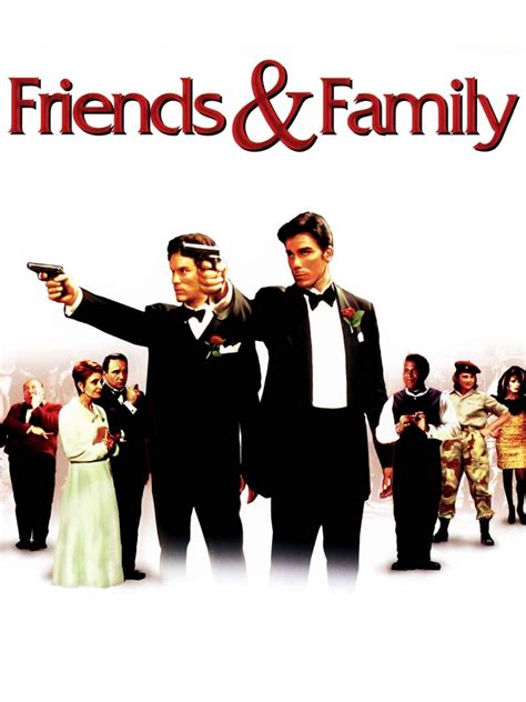Friends and Family (2001) - Rotten Tomatoes