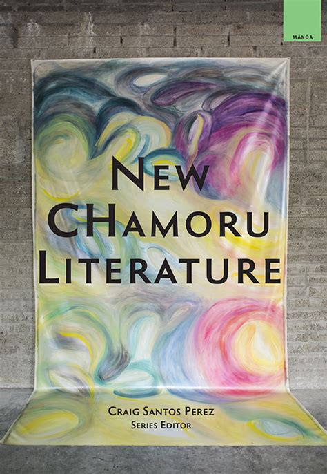 New Chamoru Literature MĀnoa