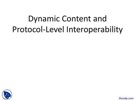 Dynamic Content Internet Interoperability Lecture Slides Docsity