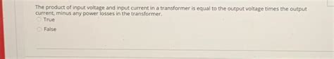 Solved The Product Of Input Voltage And Input Current In A Chegg