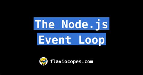 The Node Js Event Loop