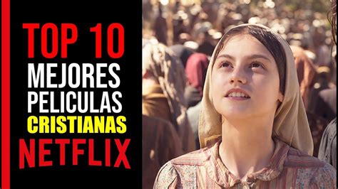 Lista de Mejores Películas Cristianas En Netflix Para 2022 PARTE 2