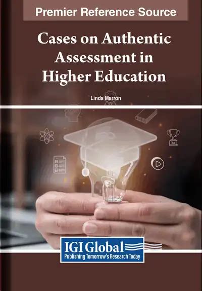 Role Of Authentic Assessment In Management Education Education Book Chapter Igi Global