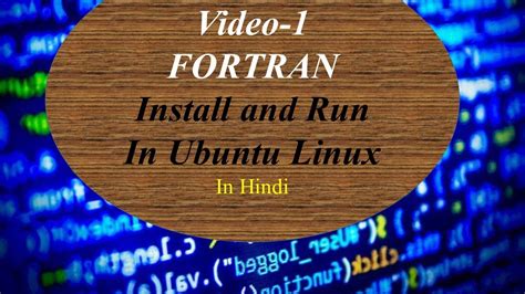Lec How To Install Fortran Language In Ubuntu And Their Basic Commands In Hindi YouTube