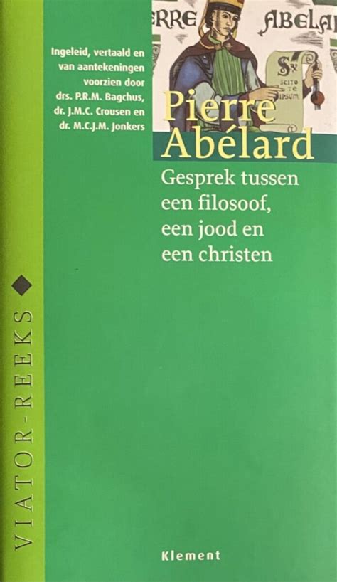 Gesprek Tussen Een Filosoof Een Jood En Een Christen Viator Reeks