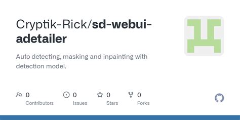 Github Cryptik Rick Sd Webui Adetailer Auto Detecting Masking And