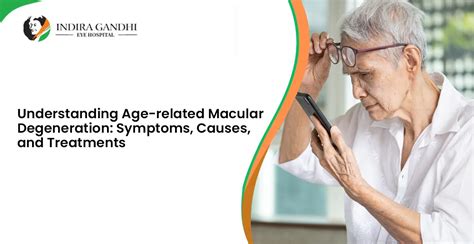 Understanding Age Related Macular Degeneration Symptoms Causes And