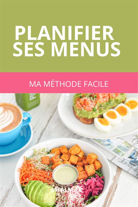 Pourquoi Et Comment Planifier Ses Repas Artofit