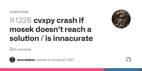 Cvxpy Crash If Mosek Doesn T Reach A Solution Is Innacurate Issue