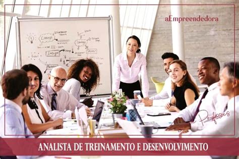 Analista De Treinamento E Desenvolvimento AEmpreendedora