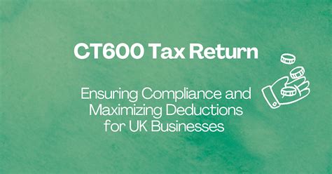 Ct600 Tax Return Maximizing Deductions For Uk Businesses