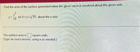 Solved Find The Area Of The Surface Generated When The G