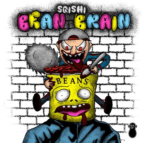 Sqishi Bean Brain Lyrics And Tracklist Genius