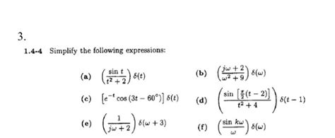 Solved Simplify The Following Expressions Sin T T Chegg