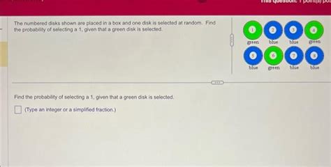 Solved The Numbered Disks Shown Are Placed In A Box And One Chegg