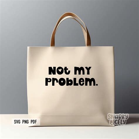 Not My Problem Svg Inspirational Svg Mental Health Svg Motivational