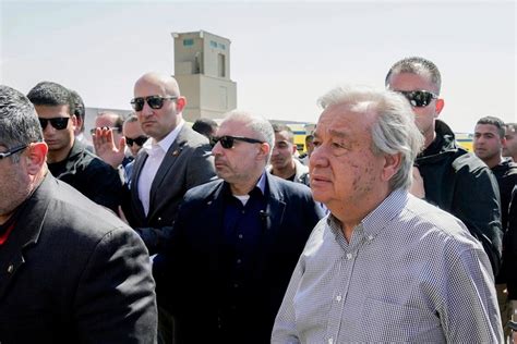 ‘a Moral Outrage While Visiting Gaza Border Un Chief Decries Blocked