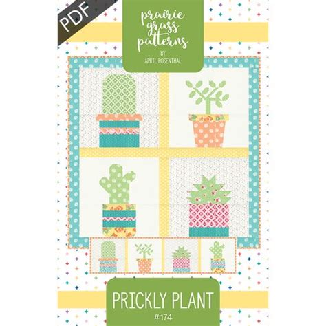 Prickly Plant Downloadable Pdf Quilt Pattern Prairie Grass Patterns Fat Quarter Shop