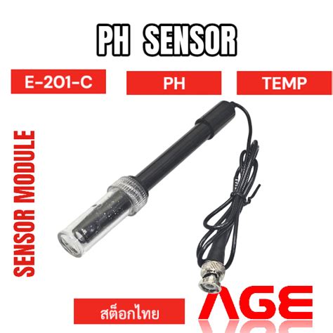 Ph Sensor Temperature Sensor Arduino Analog Ph Meter E 201 C เซ็นเซอร์วัดค่า Ph ของน้ำและ