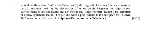 Solved A ﻿is Skew Hermitian If Ah A ﻿show That A ﻿the