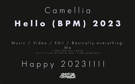 Hello BPM 2023Camellia 哔哩哔哩 bilibili