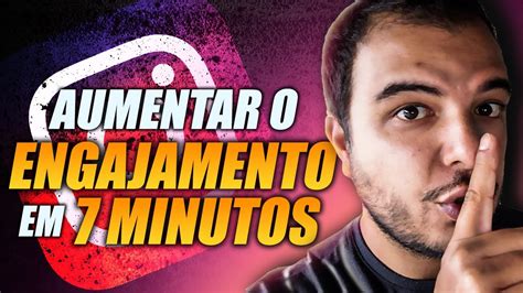 Como Aumentar O Engajamento Do Seu Instagram Em 7 Minutos Youtube