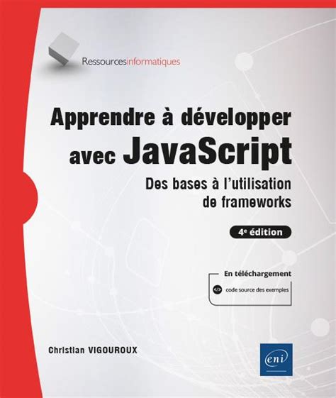 Apprendre à développer avec JavaScript Christian Vigouroux