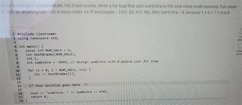 Solved Array Testgrades Contains Numvals Test Scores Write