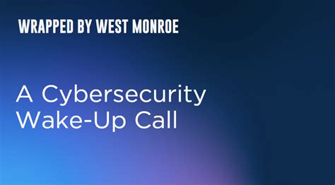 A Cybersecurity Wake Up Call