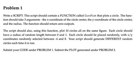 Solved Problem 1 Write A SCRIPT This Script Should Contain Chegg Com