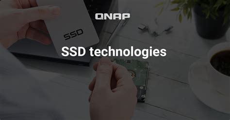 SSD Technology | Optimize your NAS with QNAP X SSD | QNAP