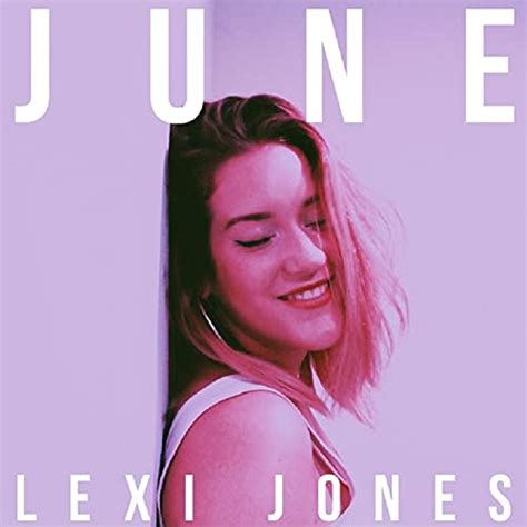 June I Wanna Fall De Lexi Jones En Amazon Music Unlimited