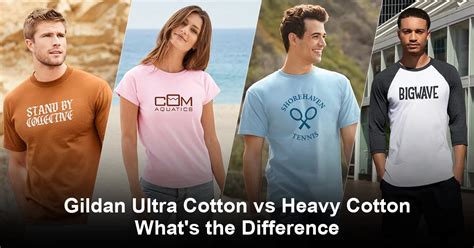 Gildan Ultra Cotton Vs Heavy Cotton What S The Difference