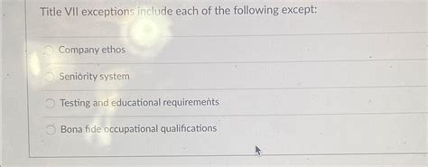 Solved Title Vii Exceptions Include Each Of The Following