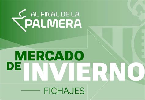 Última Hora Del Mercado De Fichajes Del Betis En Directo Llegan