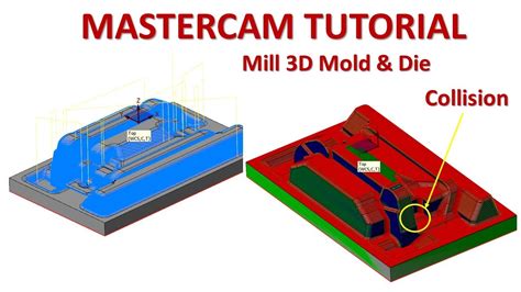 Mastercam Tutorial 117 Mill 3d Toolpath Mold And Die Machining Youtube
