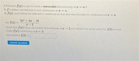 Solved A Function Fx Is Said To Have A Removable