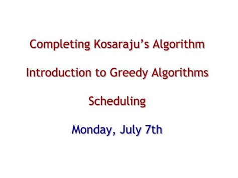 Ppt Completing Kosarajus Algorithm Introduction To Greedy Algorithms