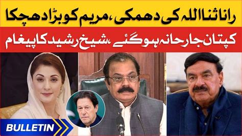 Rana Sanaullah Vs Imran Khan News Bulletin At 12 Pm Sheikh Rasheed