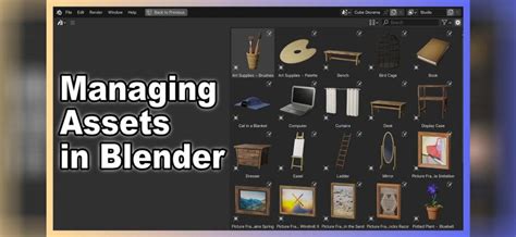 Managing Blender Assets The Right Way Blendernation