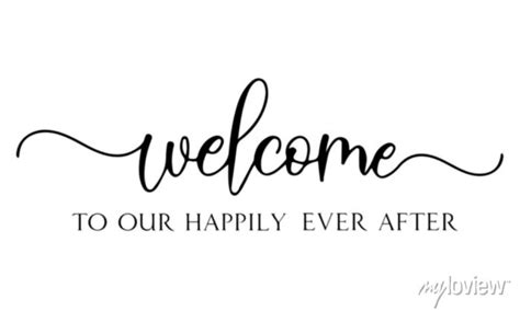 Welcome To Our Happily Ever After Svg Wedding Svg Wedding Svg