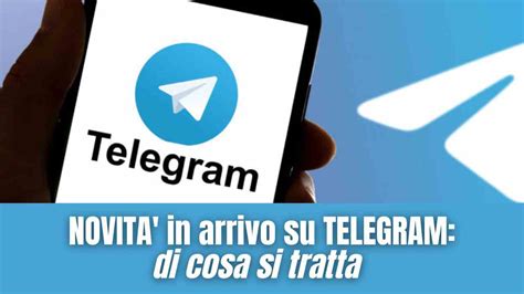 NOVITA in arrivo su TELEGRAM a Luglio agli iscritti piacerà ecco di