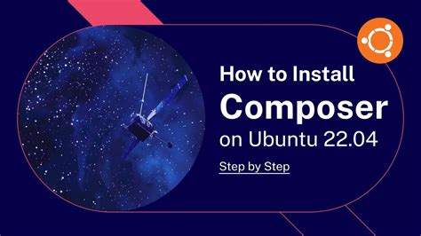 how to install composer on ubuntu 22 04 step by step setup tutorial