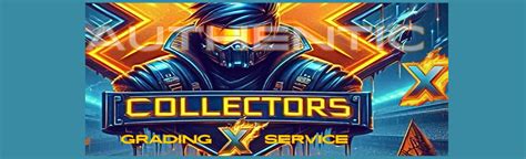 Collectors X Grading