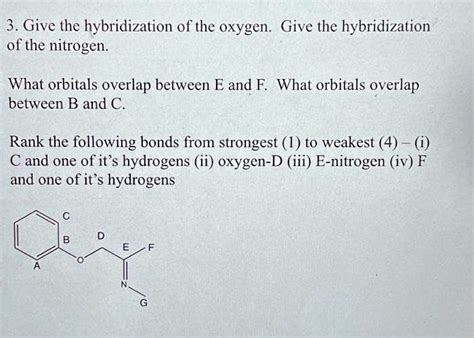SOLVED Texts Give The Hybridization Of The Oxygen Give The Hybridization Of The Nitrogen