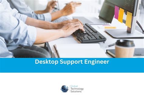 Desktop Support Engineer Roles Global Technology Solutions