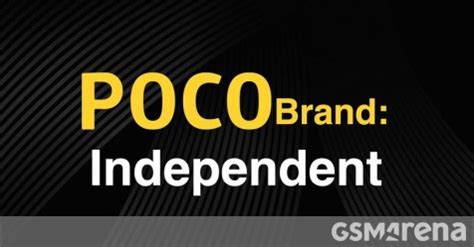 Poco Reaffirms Its Independence Has Shipped Million Phones Across Countries To Date