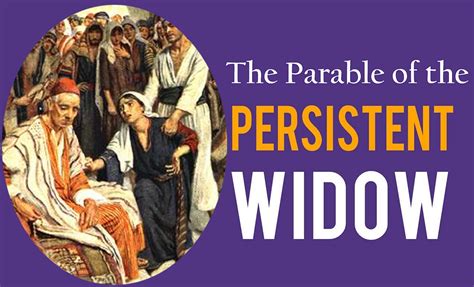 The Parable Of The Persistent Widow