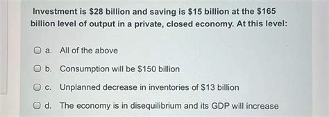 Solved Investment Is Billion And Saving Is Billion Chegg